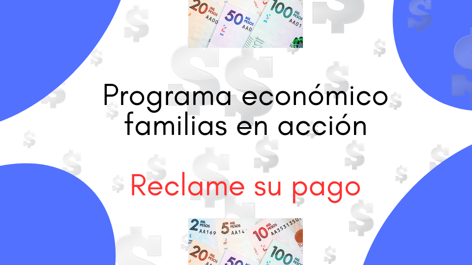 Familias en acción pagará $500.000 pesos ¿Cuáles son los requisitos ...